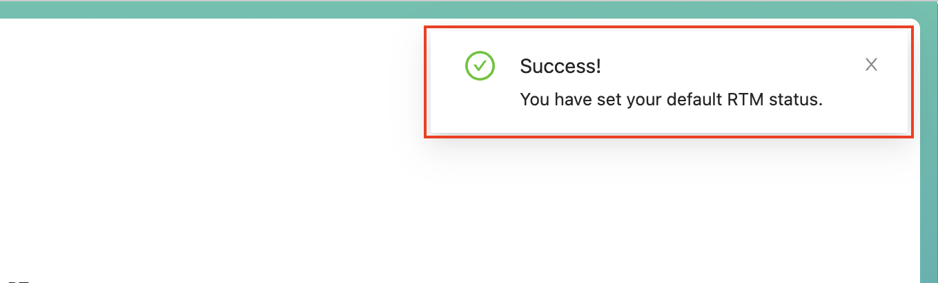 Default RTM Status – PT Wired